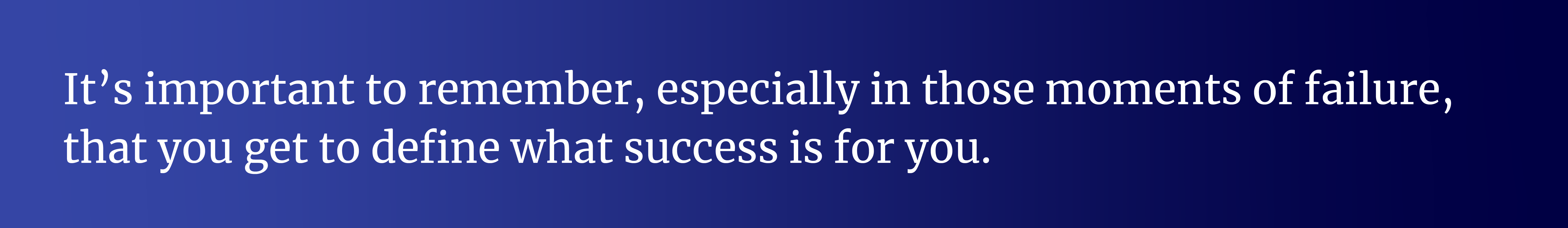 Finding Success No Matter Where You Are In Your Career