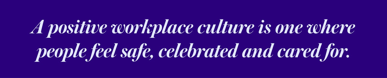 Your Role in Cultivating a Positive Workplace Culture