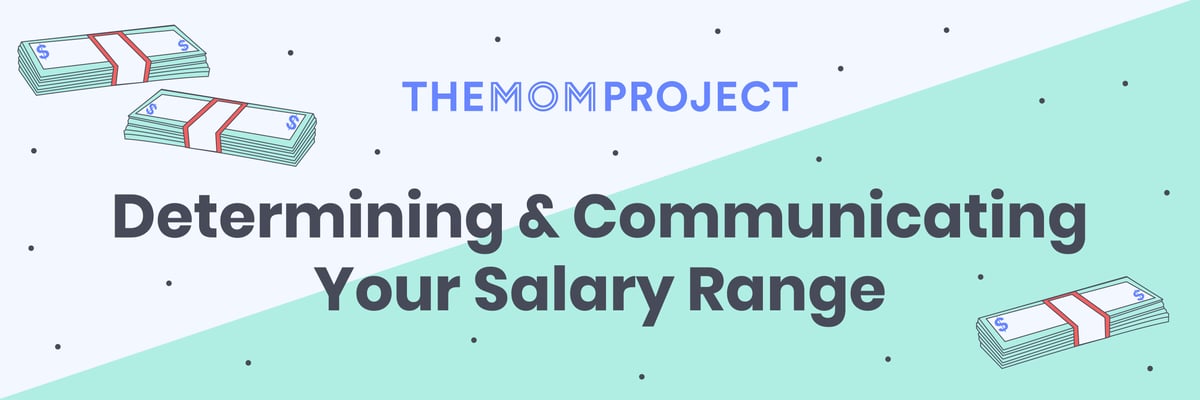 How to Determine Your Ideal Salary Range (and Ask For It)