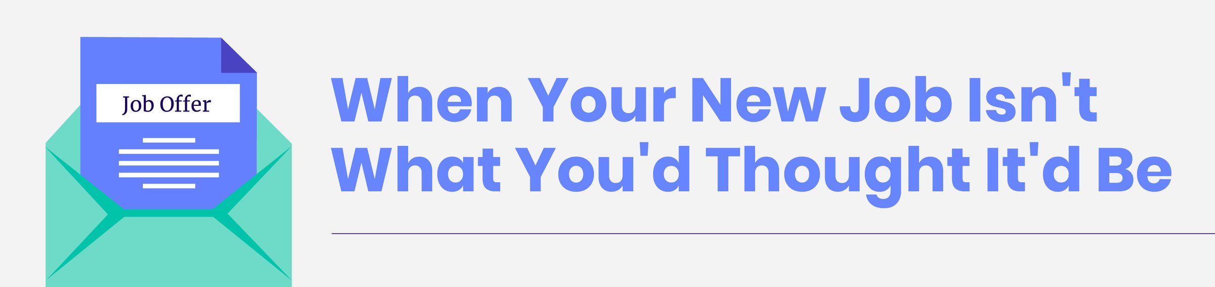 When Your New Job Isn’t What You Thought It Would Be